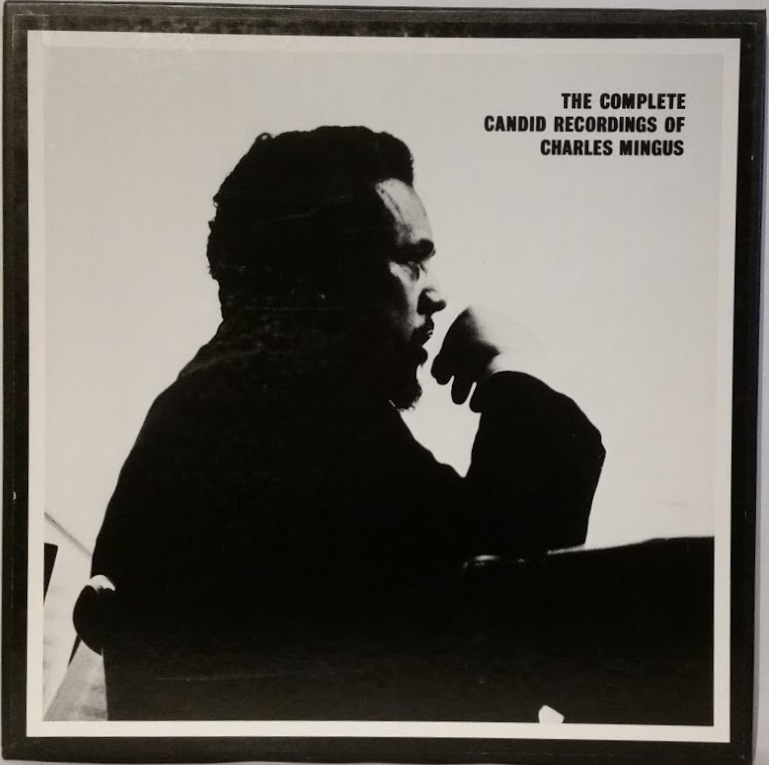 Charles Mingus The Complete Candid Recordings Of Charles Mingus Limited ...